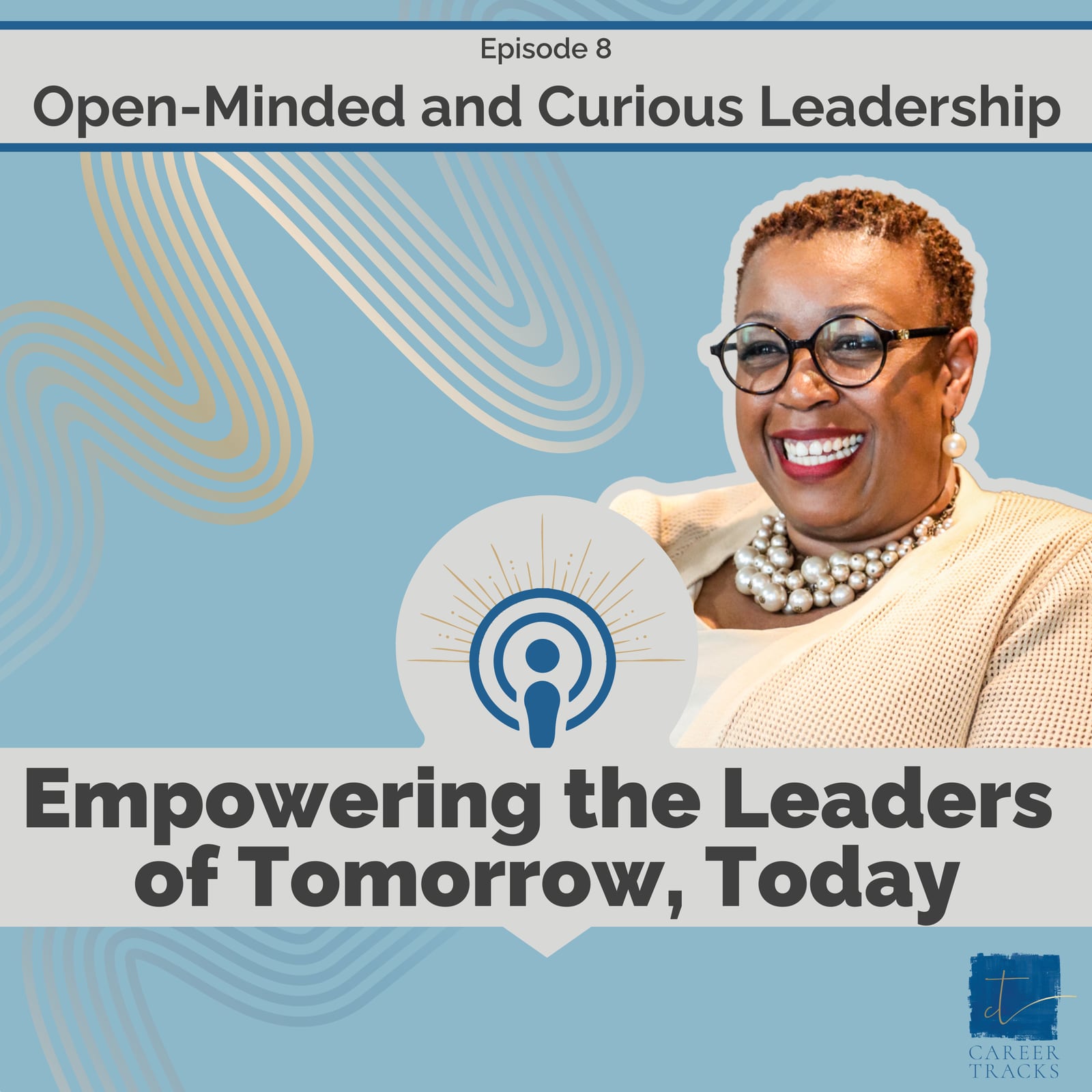 Open-Minded and Curious Leadership - Tessa Tubbs – Empowering Leaders ...